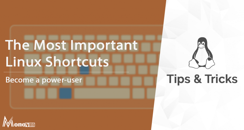 The Most Important Shortcuts in Linux