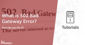 Everything about 502 Bad Gateway