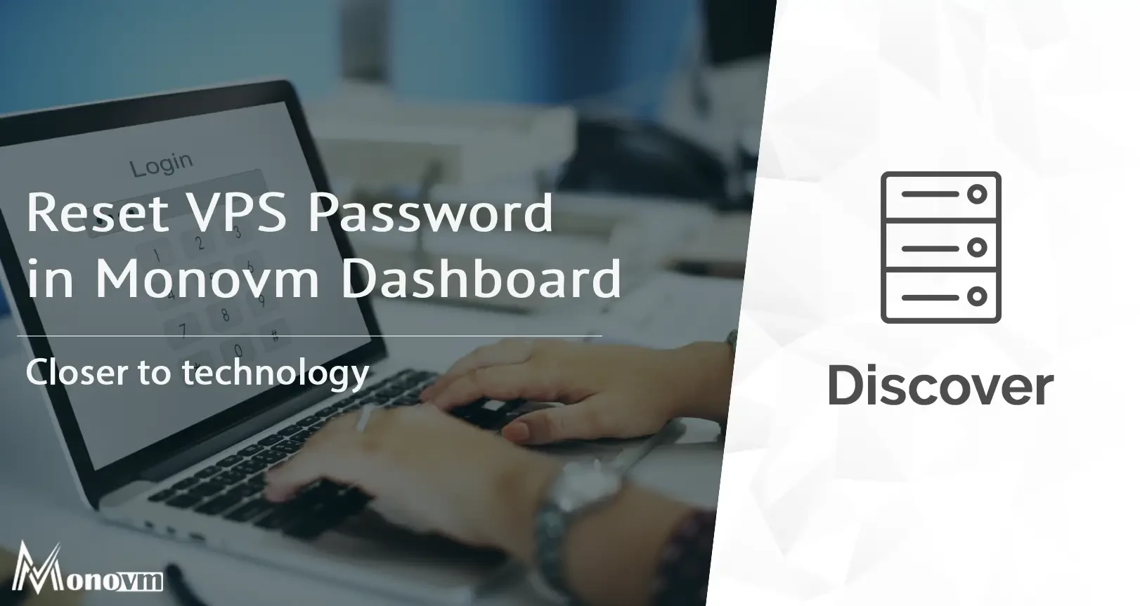 Reset VPS Password from Monovm Dashboard in Minutes!