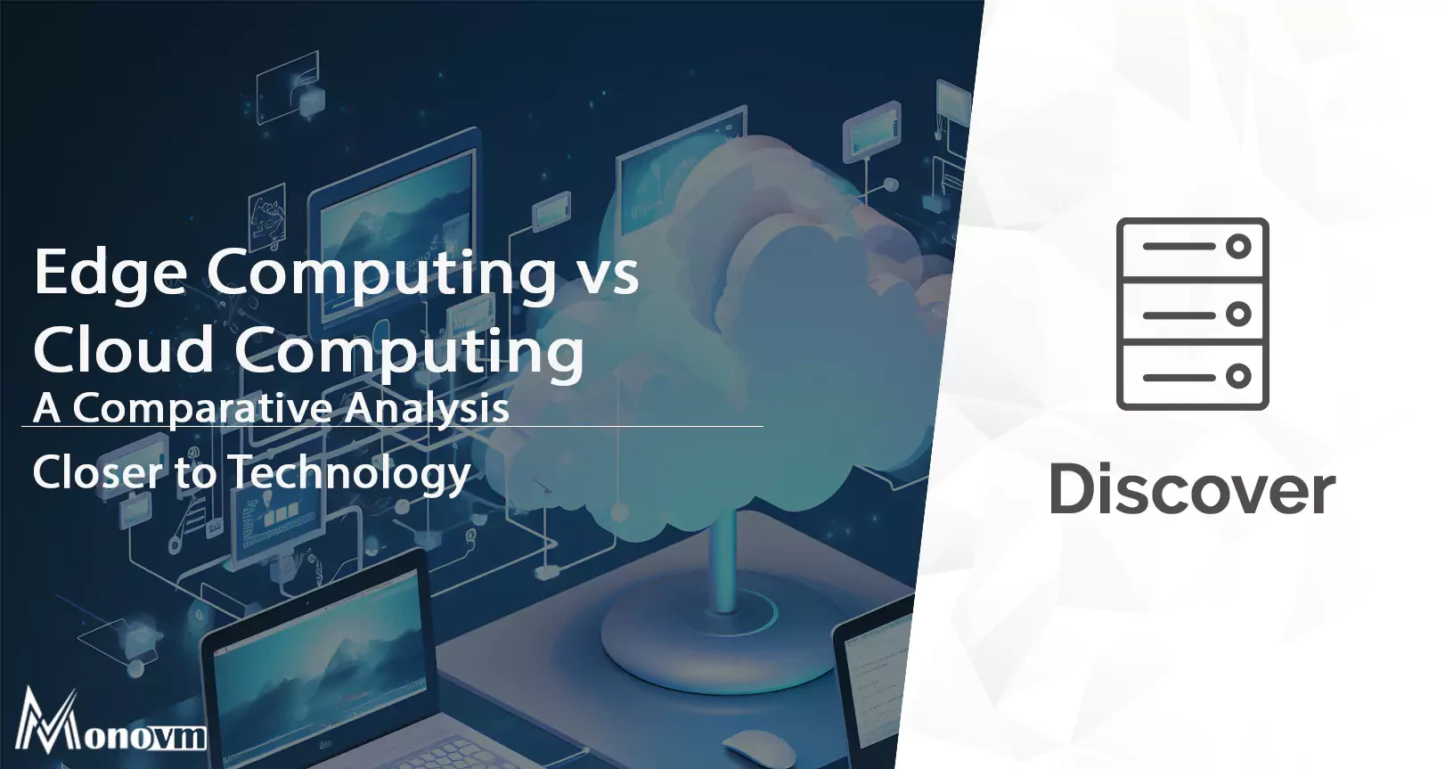 Edge Computing vs Cloud Computing | A Comparative Analysis