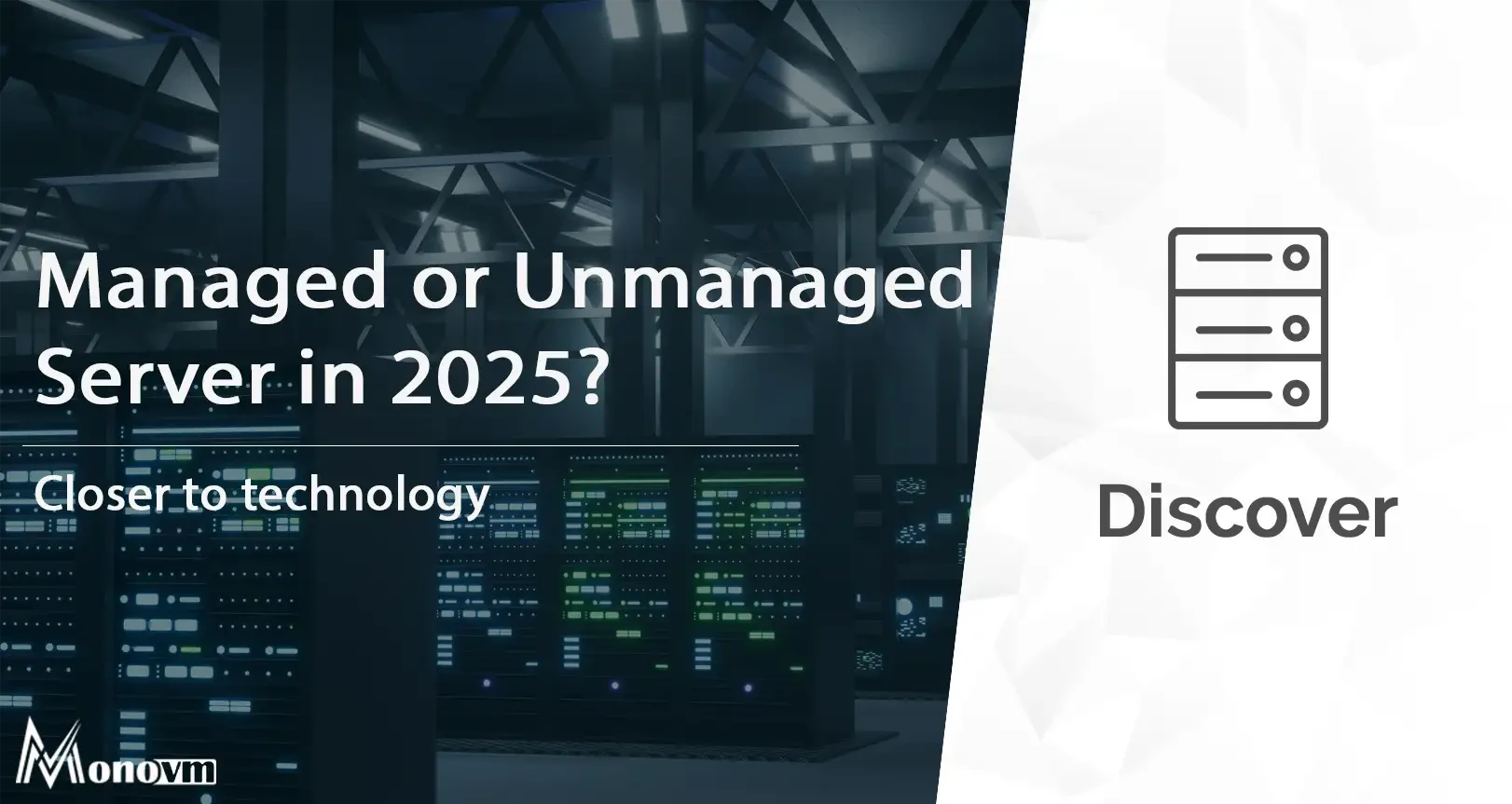 Should You Choose a Managed or Unmanaged Server in 2025?